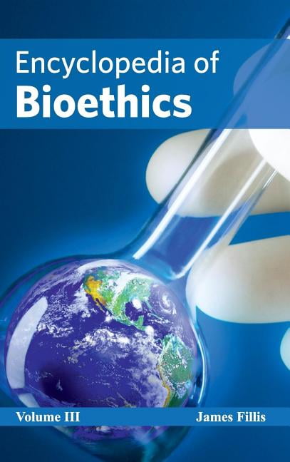 Encyclopedia of Bioethics: Volume III (Hardcover) - Walmart.com ...