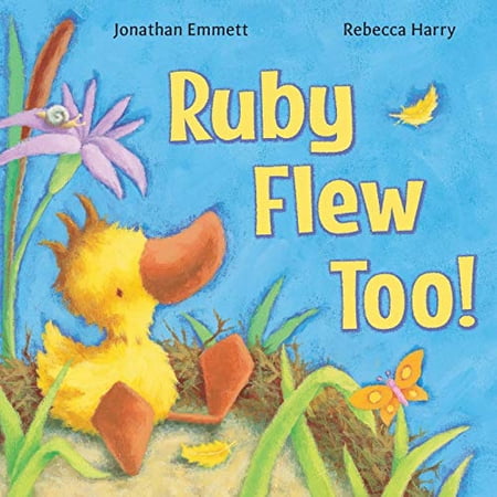 Ruby Flew Too!: (Ruby in Her Own Time) (Ruby the Duckling) | Walmart Canada