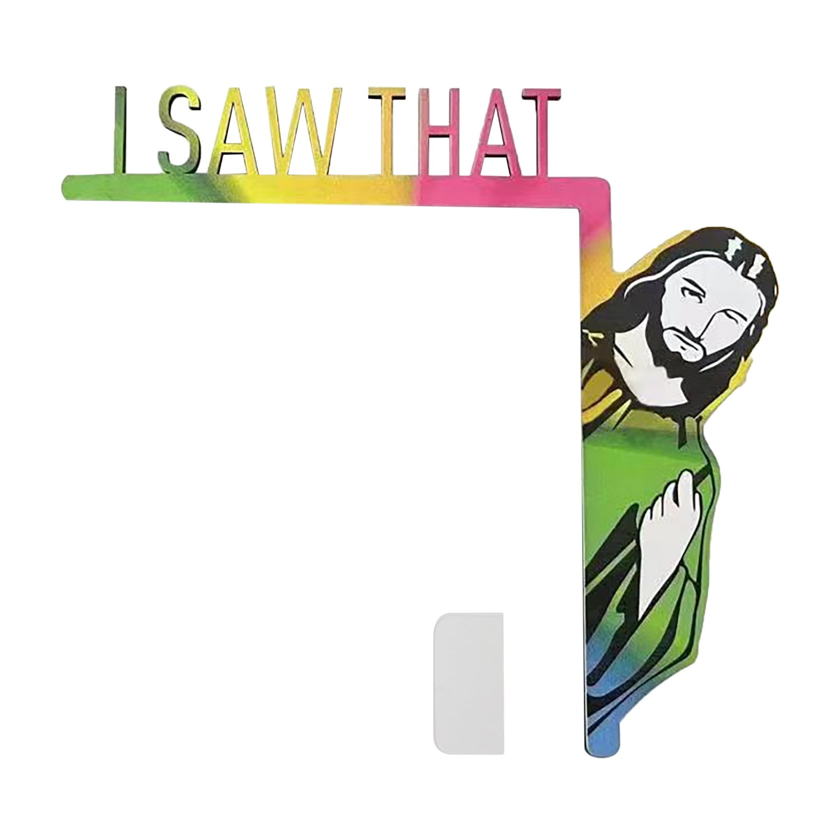 Funny Homedecor I Saw That Door Frame I Saw That Jesus Sign I Saw Jesus ...