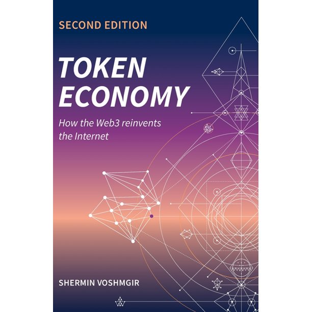 Token Economy : How the Web3 reinvents the Internet: How the Web3 ...