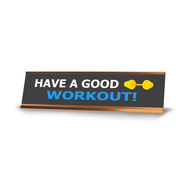 Signs ByLITA Have A Good Workout, Gold Frame Gym Desk Sign (2x8 ...