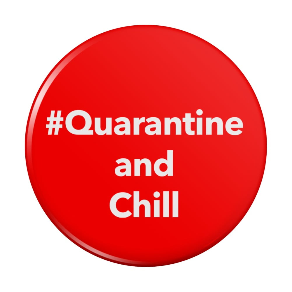 Hashtag Quarantine and Chill Kitchen Refrigerator Locker Button Magnet ...
