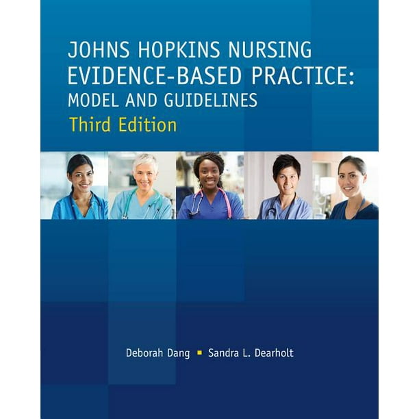 Johns Hopkins Nursing Evidence Based Practice Model And Guidelines