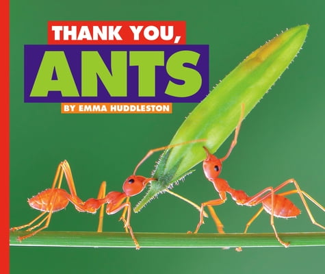 Pre-Owned Thank You, Ants (Library Binding) 1503849910 9781503849914 ...