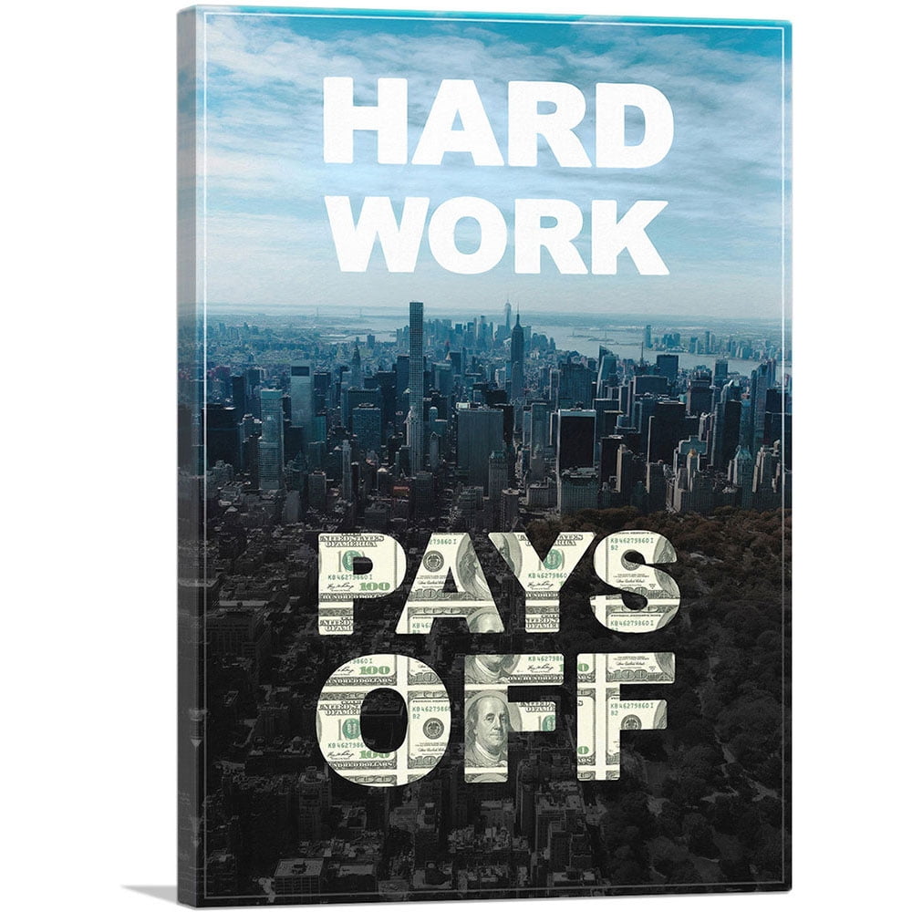 ARTCANVAS Hard Work Pays Off Motivational Canvas Art Print - Size: 12 ...