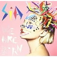 Sia - We Are Born - Music & Performance - CD - Walmart.com