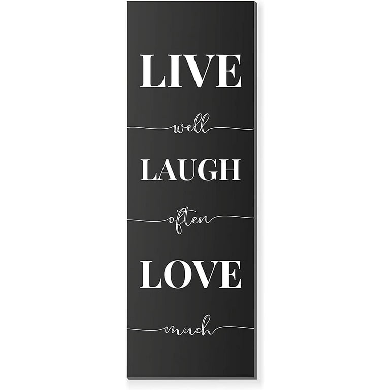 Live Well Laugh Often Love Much Sign
