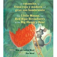 The Little Mouse, the Red Ripe Strawberry, and the Big Hungry Bear ...
