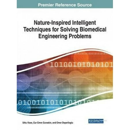 Nature-Inspired Intelligent Techniques for Solving Biomedical Engineering Problems | Walmart Canada