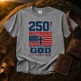 CLOTEX 250th Independence Christian Patriotic Shirt, One Nation Under ...