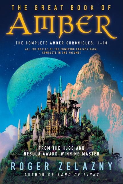 Chronicles of Amber: The Great Book of Amber : The Complete Amber ...