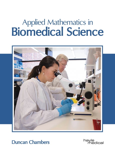 Applied Mathematics In Biomedical Science Hardcover