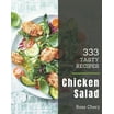 333 Homemade Chicken Salad Recipes: Let's Get Started with The Best ...