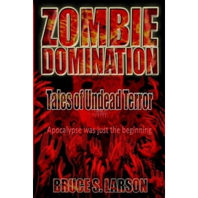 Just Bite Me: A Guide to Zombies, Vampires, Werewolves, and Other ...