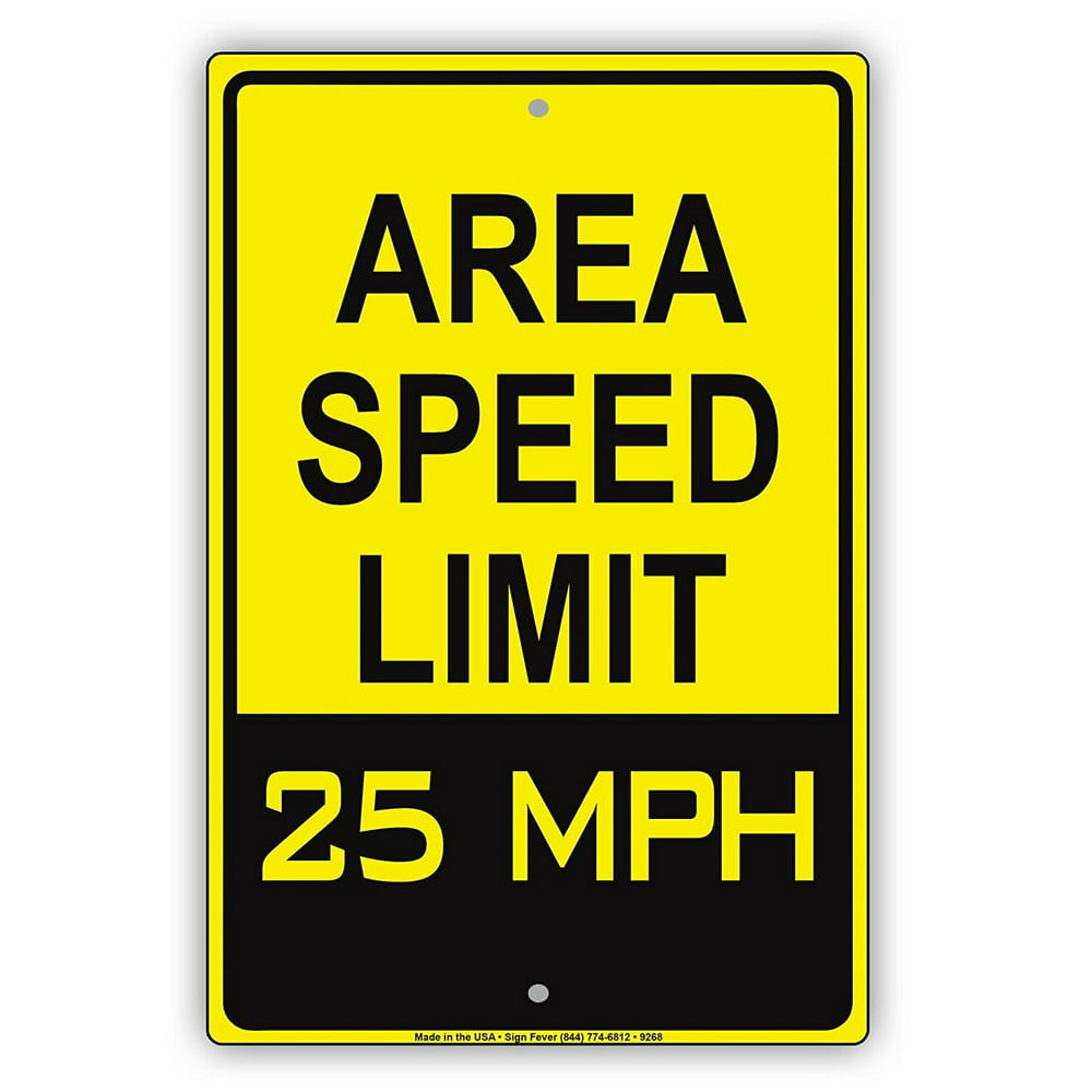 Area Speed Limit 25 MPH Miles Per Hour Zone Slow Down Warning Caution ...