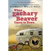 When Zachary Beaver Came to Town Collector's Edition (Paperback ...