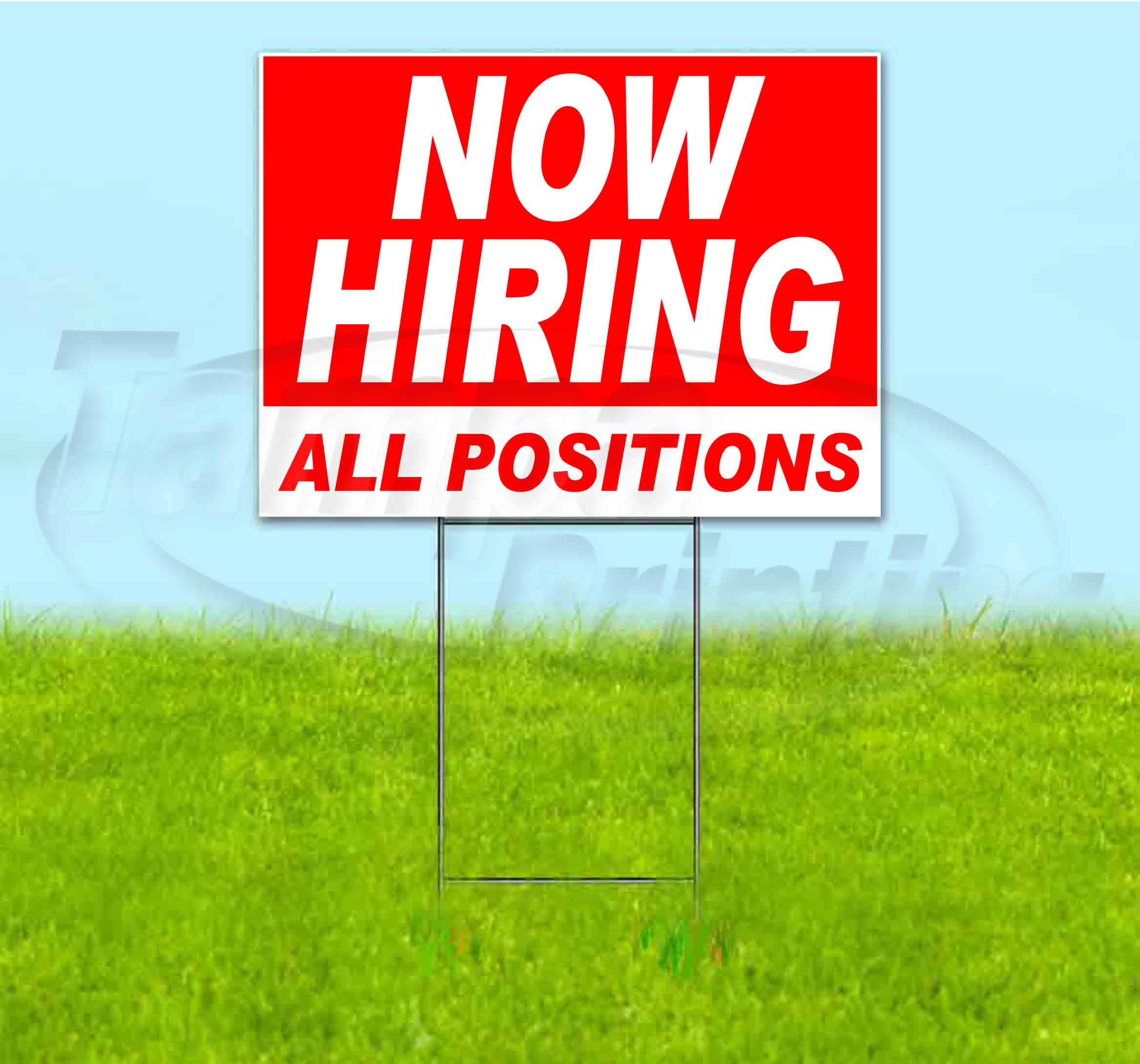 Now Hiring All Positions (18" x 24") Yard Sign, Includes Metal Step ...