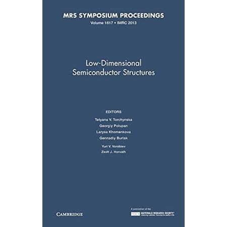 Low-Dimensional Semiconductor Structures: Volume 1617 (MRS Proceedings ...