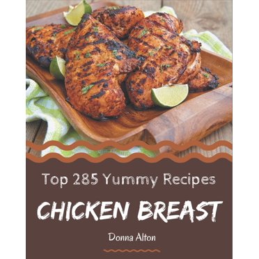 365 Selected Chicken Pasta Recipes: A Chicken Pasta Cookbook from the ...