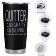 Quitter Congrats On Escaping Tumbler - Coworker Leaving Gifts for Men ...