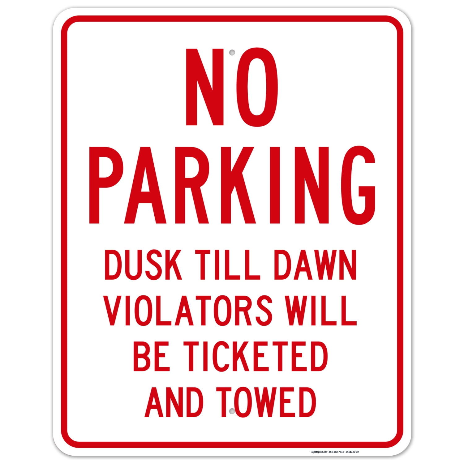 No Parking Dusk Till Dawn Sign, 24x30 Aluminum - Walmart.com