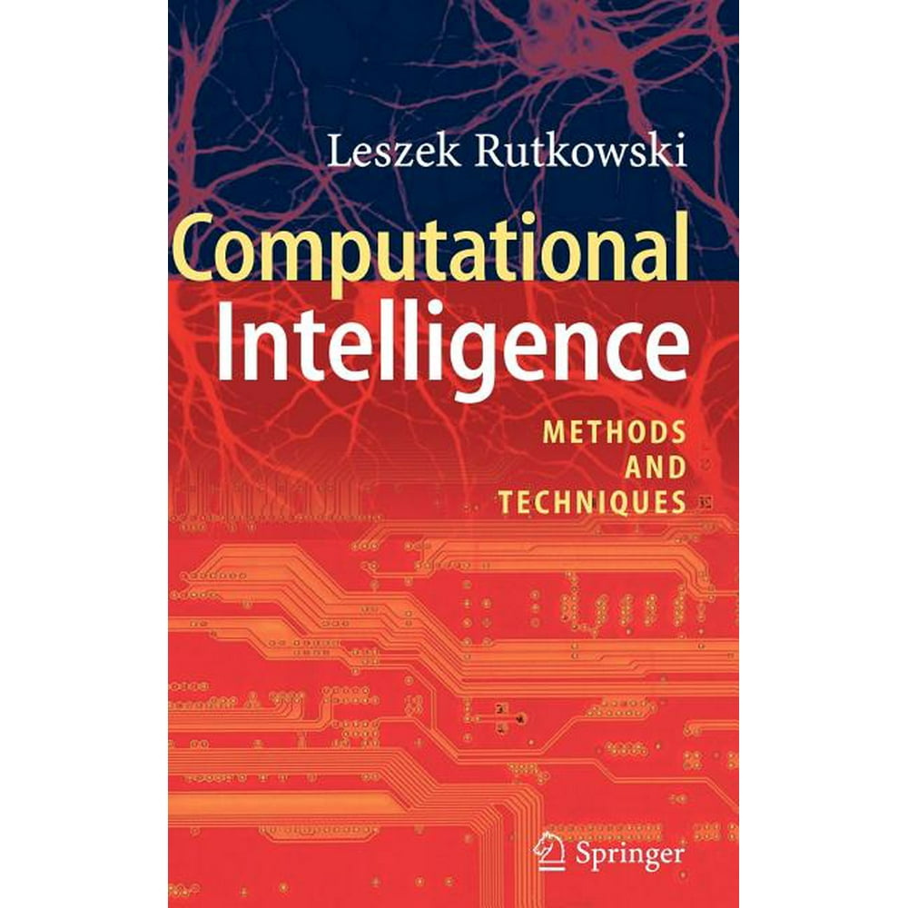 Computational Intelligence Methods And Techniques Hardcover