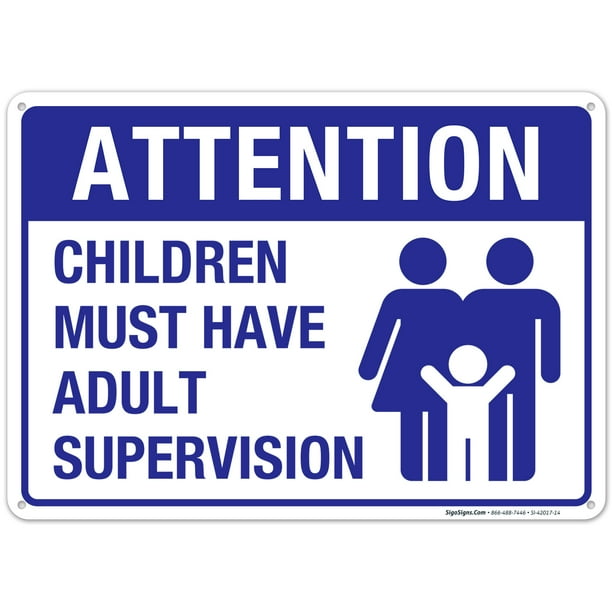 Children Must Have Adult Supervision Sign, Pool Sign, 10x14 Aluminum ...