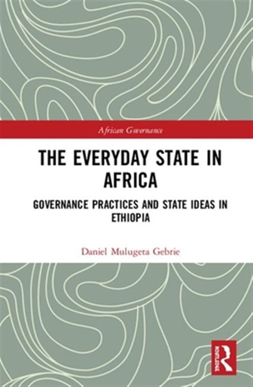Pre-Owned African Governance The Everyday State in Africa: Governance ...
