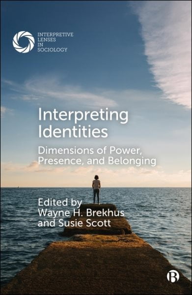 Pre-Owned Interpretive Lenses in Sociology Interpreting Identities ...