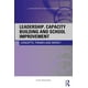 Leadership for Learning: Leadership, Capacity Building and School ...