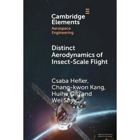 Distinct Aerodynamics of Insect-Scale Flight (Elements in Aerospace ...