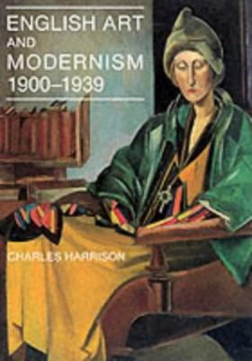 Pre-Owned English Art and Modernism, 1900-1939. (Hardcover) 0713907924 ...