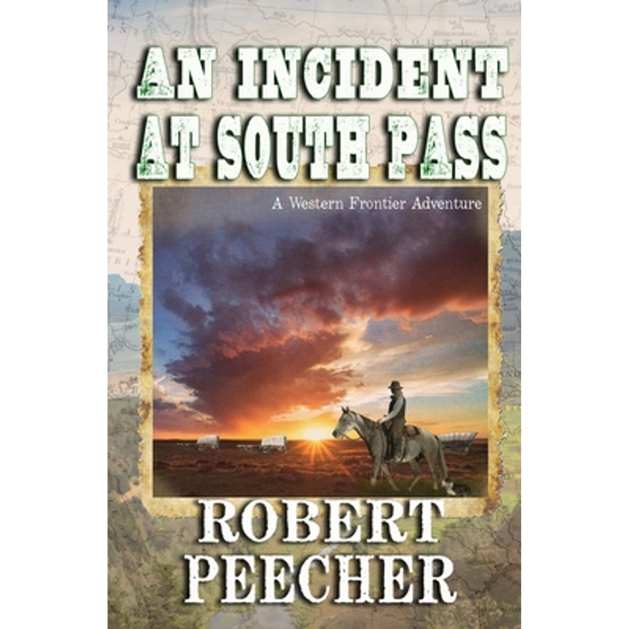 Pre-Owned An Incident at South Pass: A Western Frontier Adventure ...