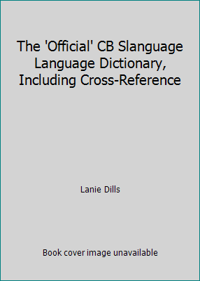 Pre-Owned The 'Official' CB Slanguage Language Dictionary, Including ...