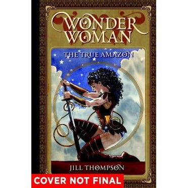 Wonder Woman: The True Amazon (Paperback) - Walmart.com