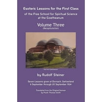Rudolf Steiner's Curriculum for Steiner-Waldorf Schools: An Attempt to ...
