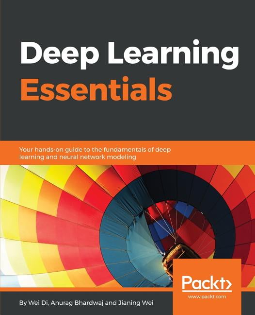 Deep Learning Essentials (Paperback) - Walmart.com