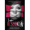 I Am Jessica: A Survivor's Powerful Story of Healing and Hope ...