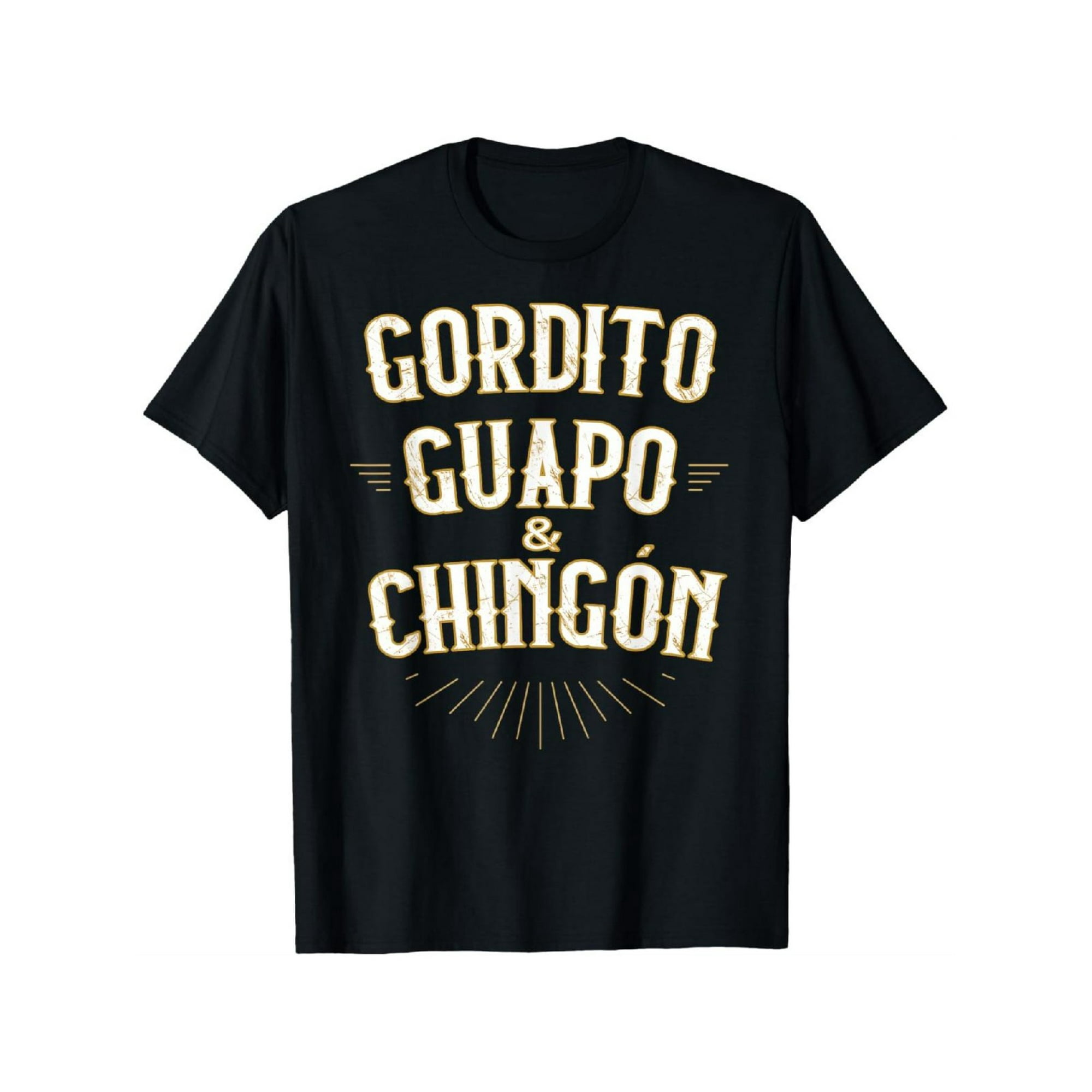Click here for Generic 100 Cotton Gordito Guapo Y Chingon Funny M... prices