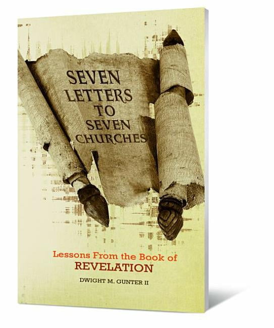 Seven Letters to Seven Churches : Lessons from the Book of Revelation ...