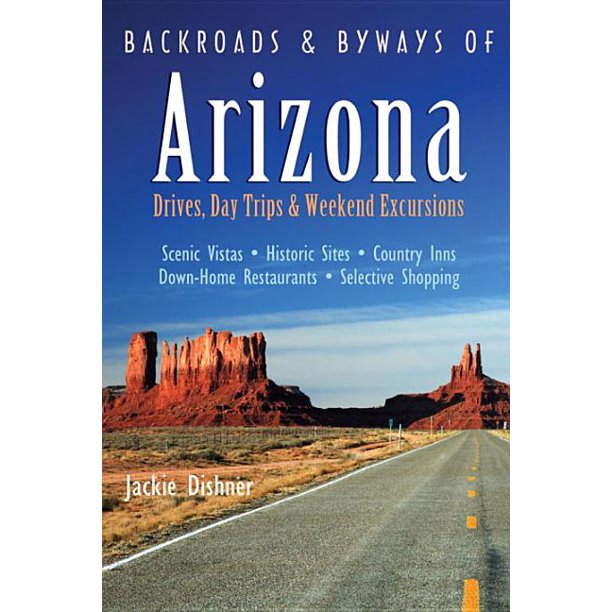 Backroads & byways of arizona - paperback: 9780881508154 - Walmart.com