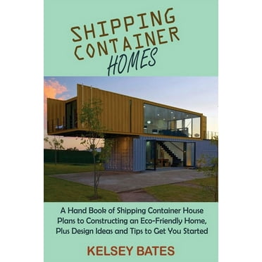 The Shipping Container Homes Book (Paperback) - Walmart.com