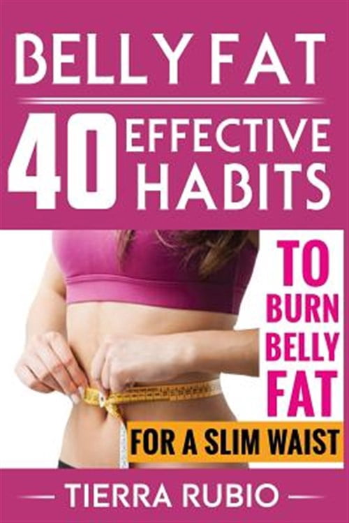 Pre-Owned Belly Fat : 40 Effective Habits to Burn Belly Fat for a Slim ...