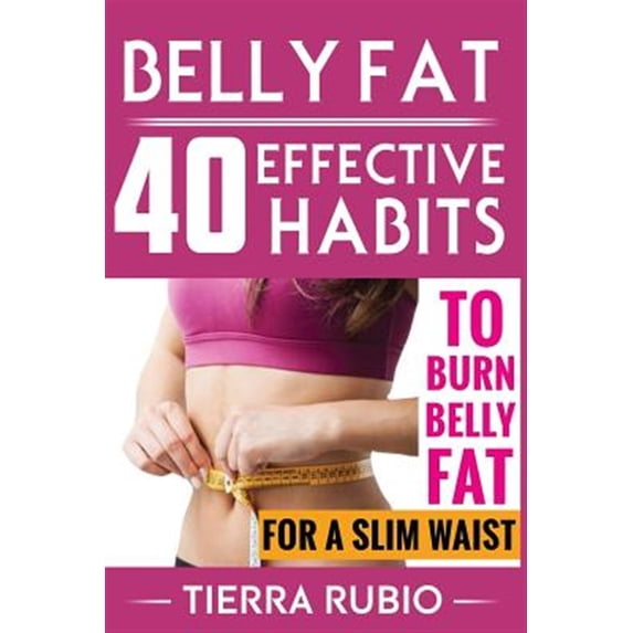 Pre-Owned Belly Fat : 40 Effective Habits to Burn Belly Fat for a Slim ...
