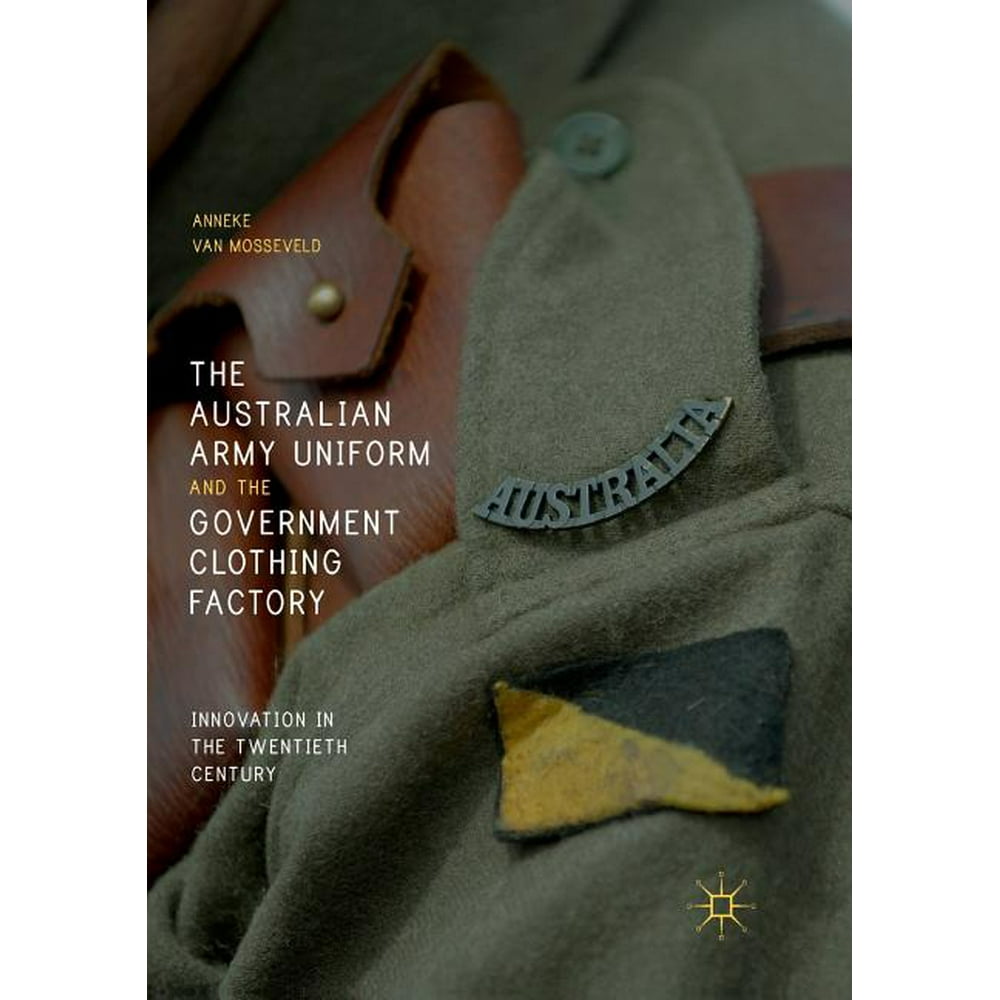 The Australian Army Uniform and the Government Clothing Factory ...