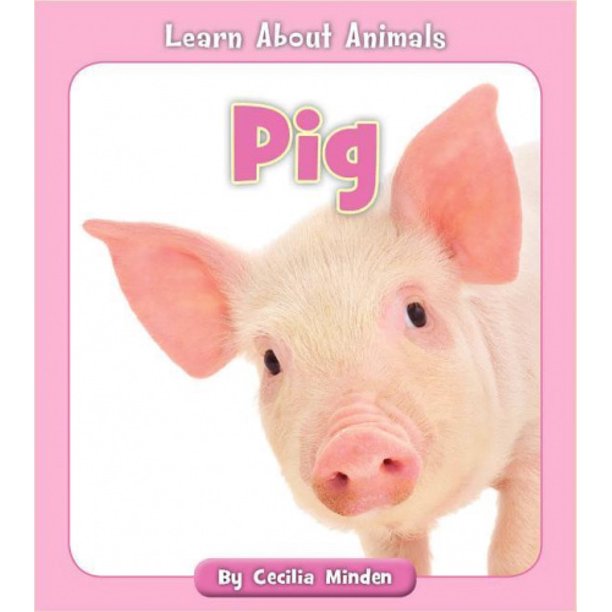 Pig (Learn about Animals) - Walmart.ca