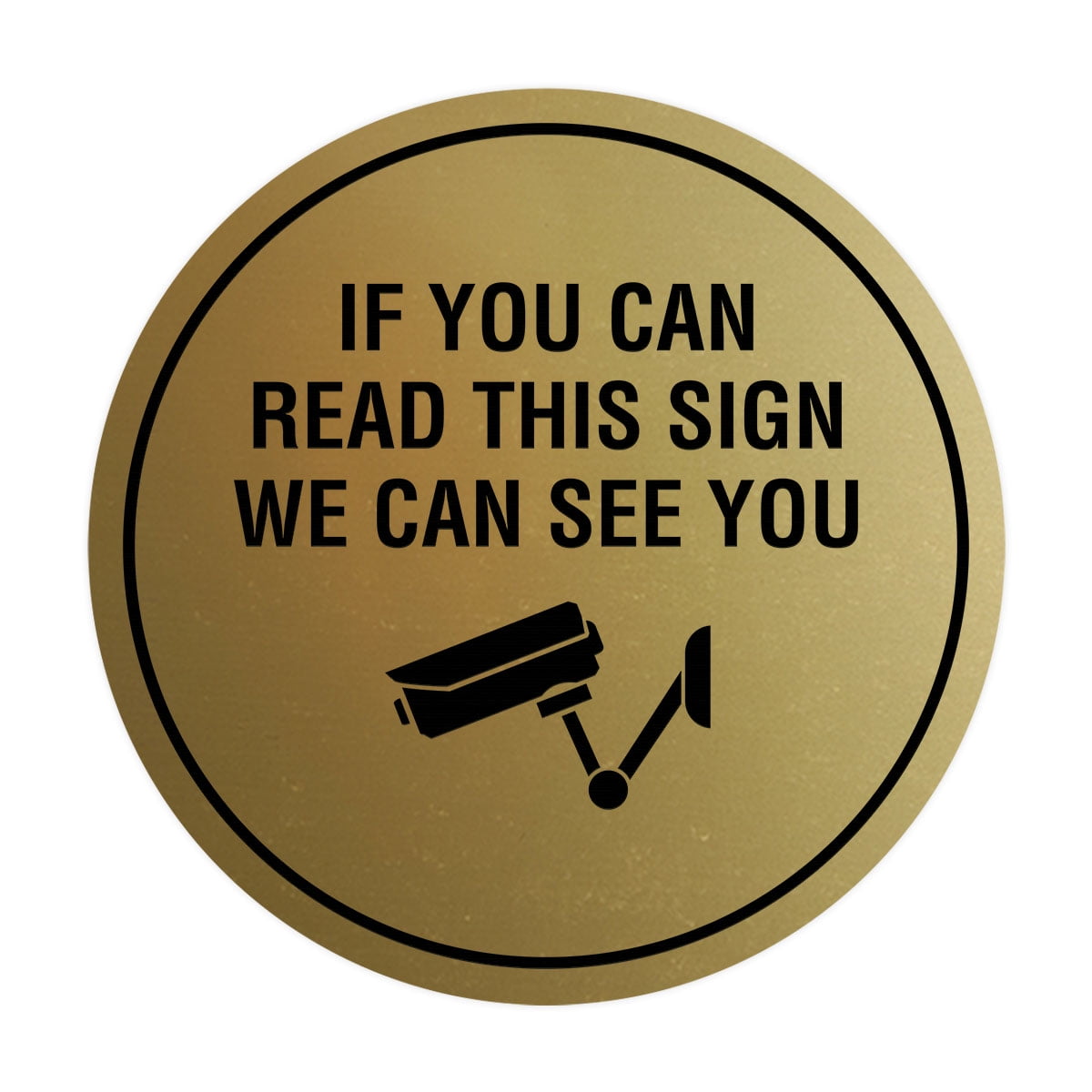 Circle If You Can Read This Sign We Can See You (CCTV Camera) Sign ...