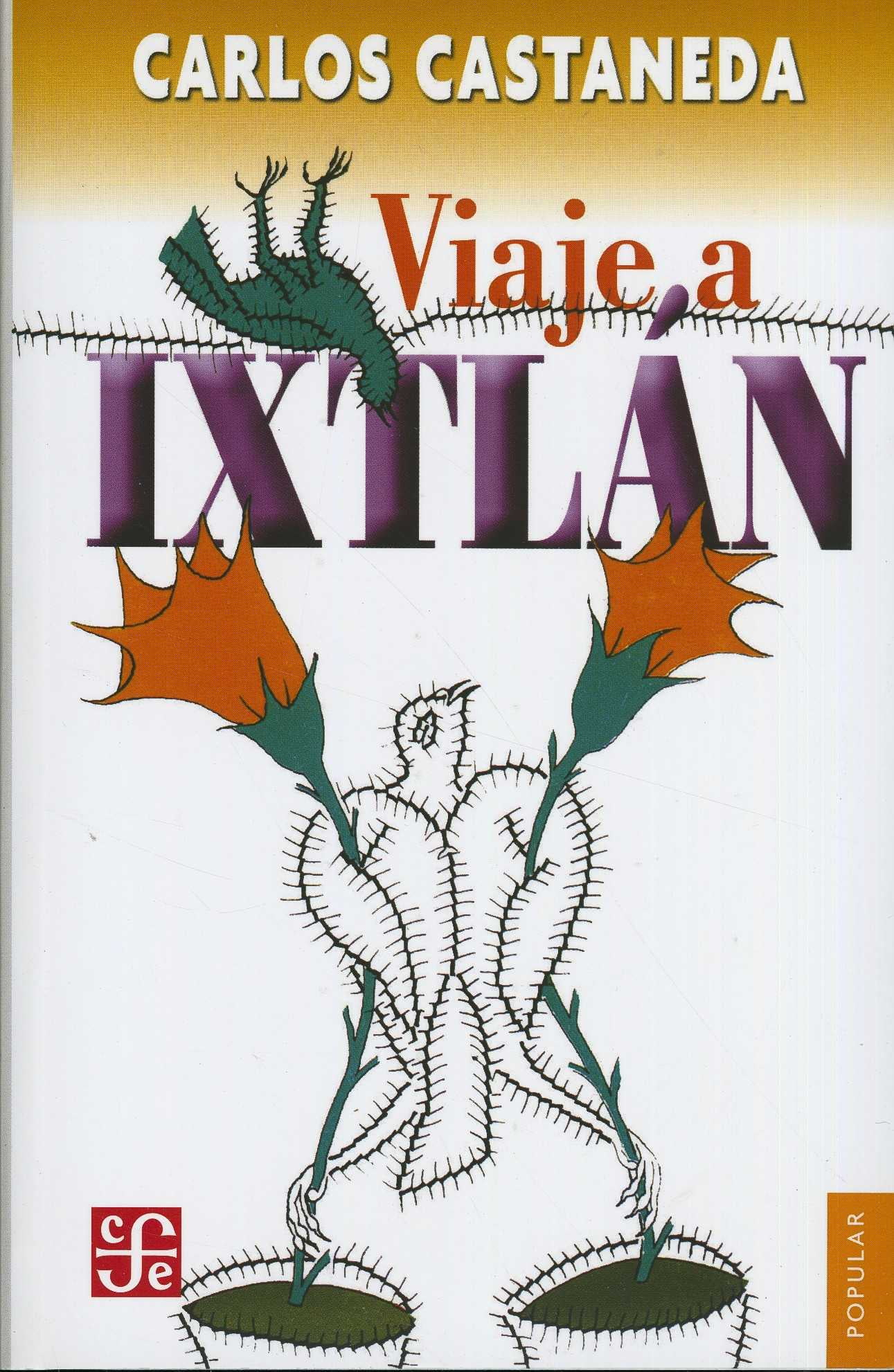 VIAJE A IXTLAN FONDO DE CULTURA ECONOMICA CARLOS CASTANEDA | Bodega ...