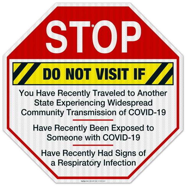 Stop Do Not Visit If You Traveled Or Have Symptoms Sign, 24x24 ...