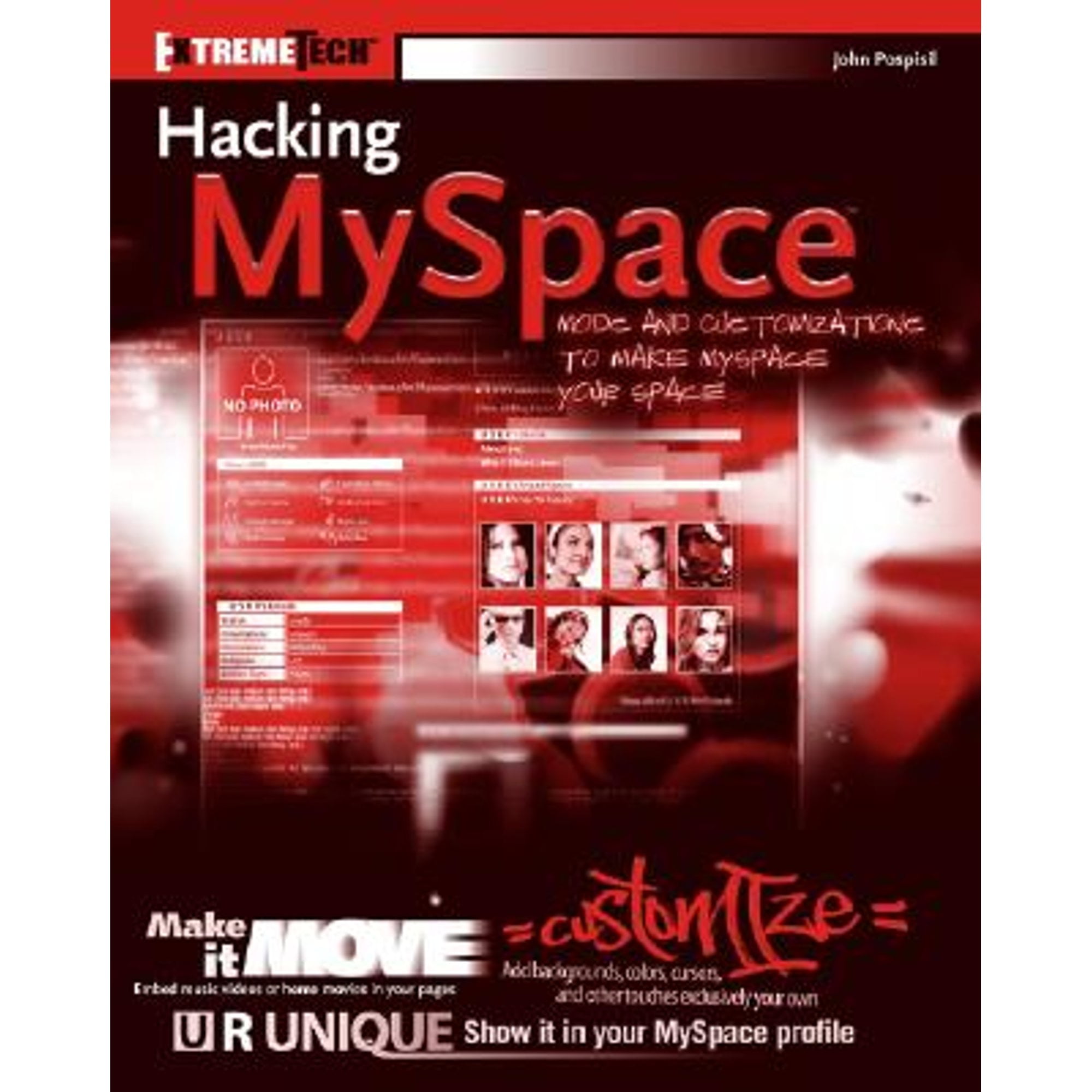 Hacking MySpace : Customizations and Mods to Make MySpace Your Space ...